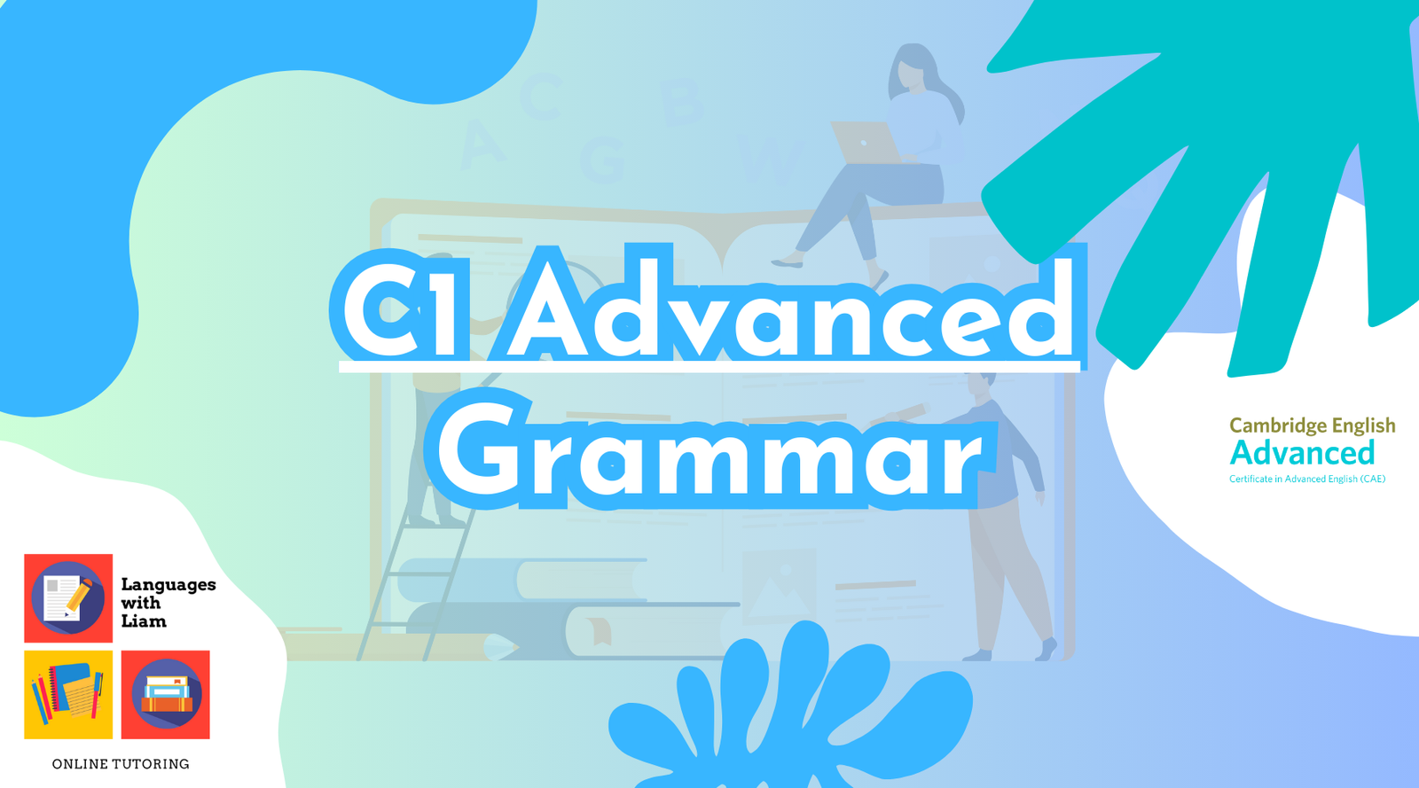 C1 Advanced – Grammar - Languages with Liam